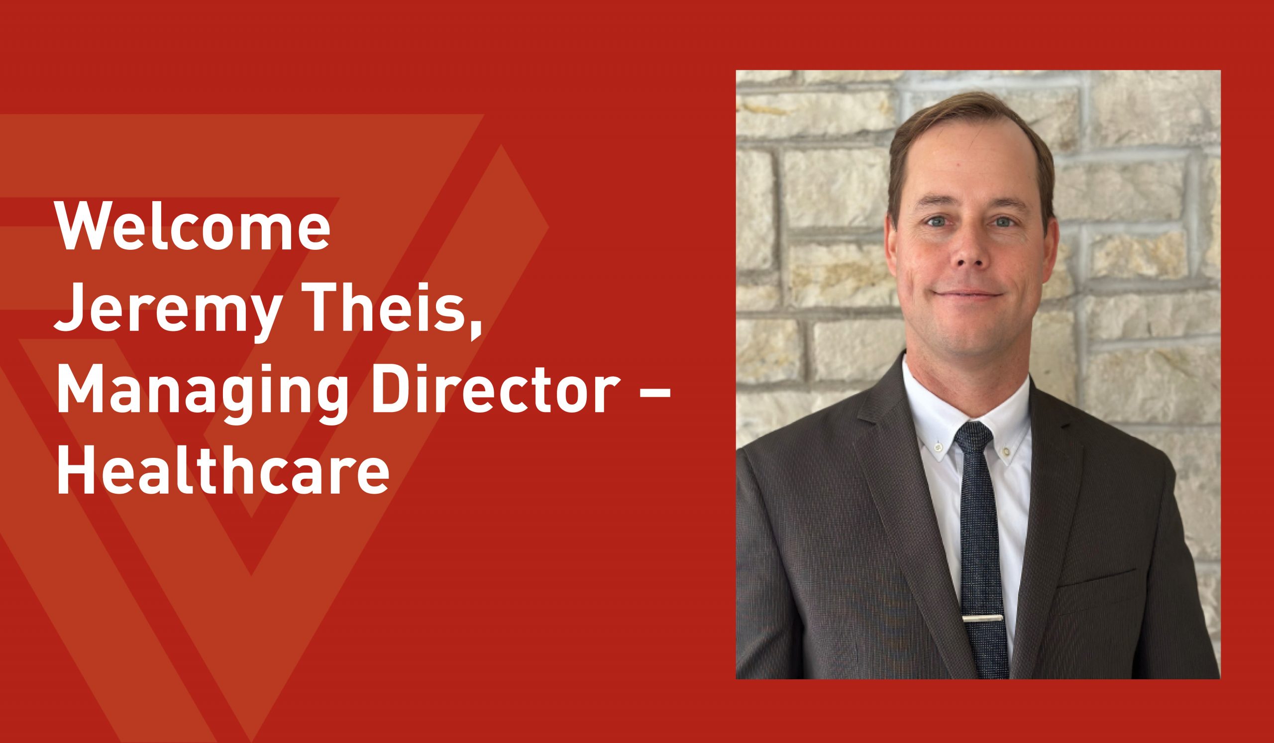 Welcome Jeremy Theis, Managing Director - Healthcare - CG Schmidt